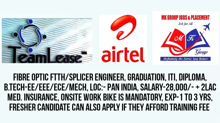 FTTH Telecom Engineer, Bharti Airtel, Pan India - MK GROUP JOBS AND ...